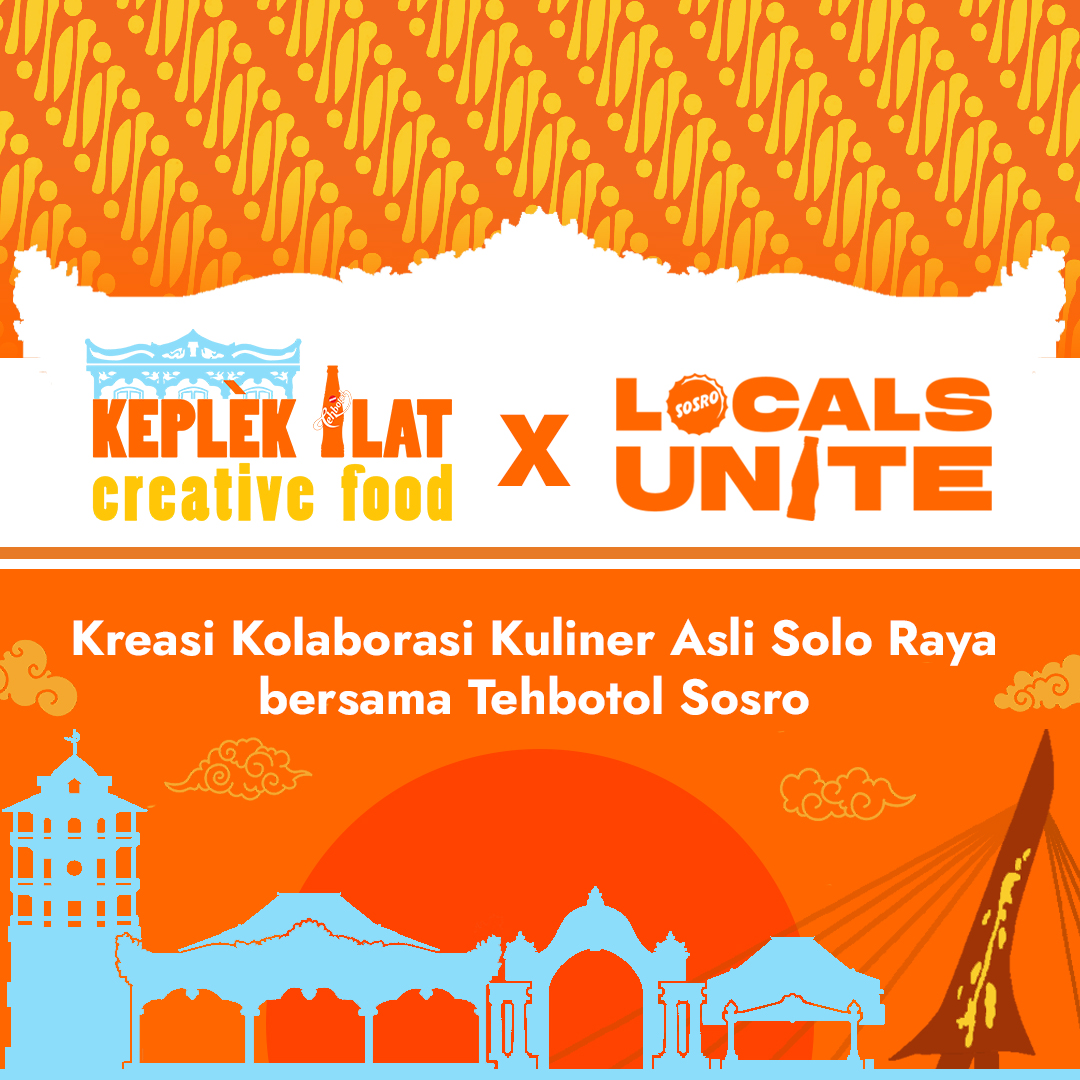 Keplek Ilat Creative Food X Locals Unite – Sosro Locals Unite